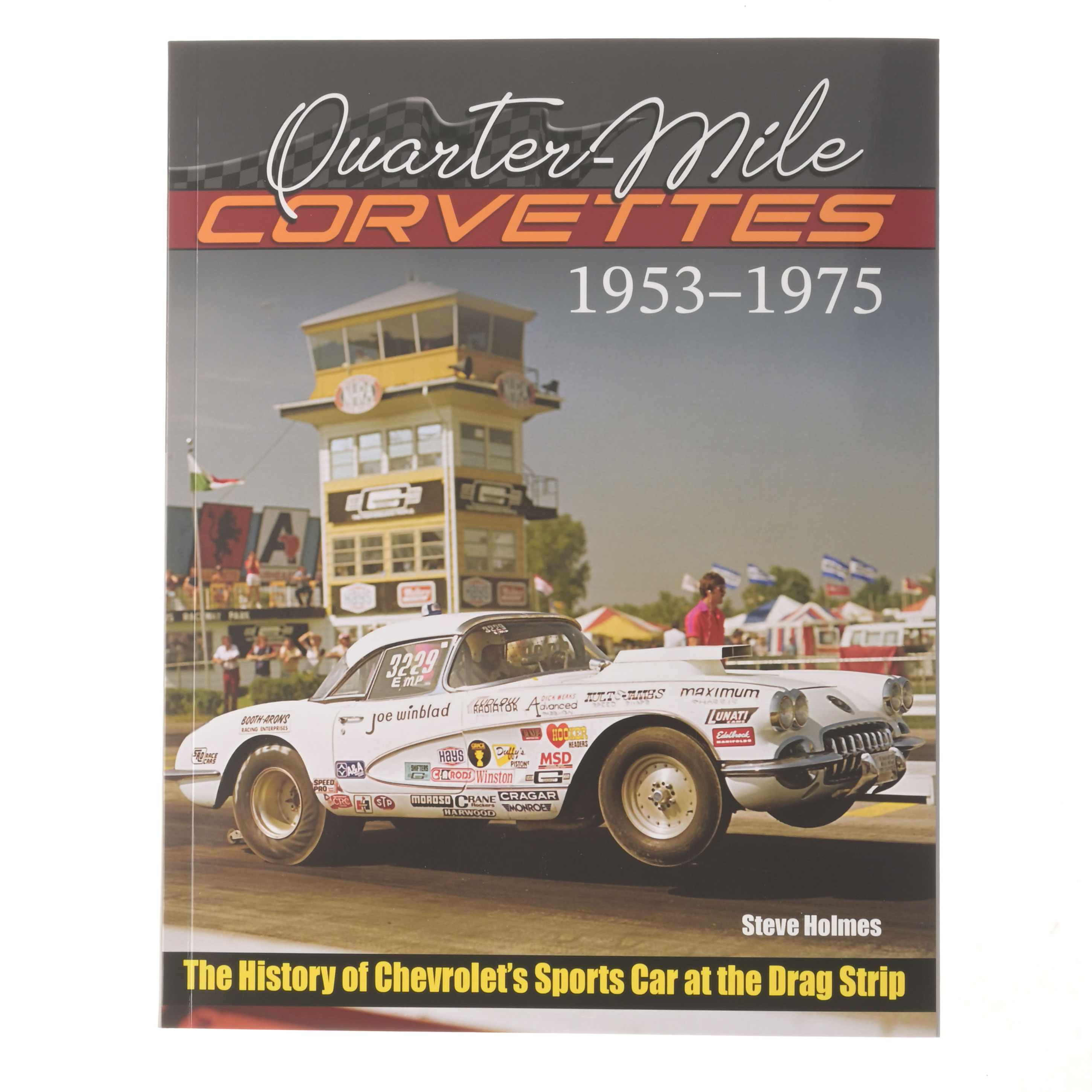 Quarter-Mile Corvettes CarTech Book